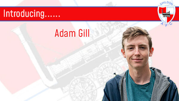 Introducing…. Adam Gill – Shildon AFC