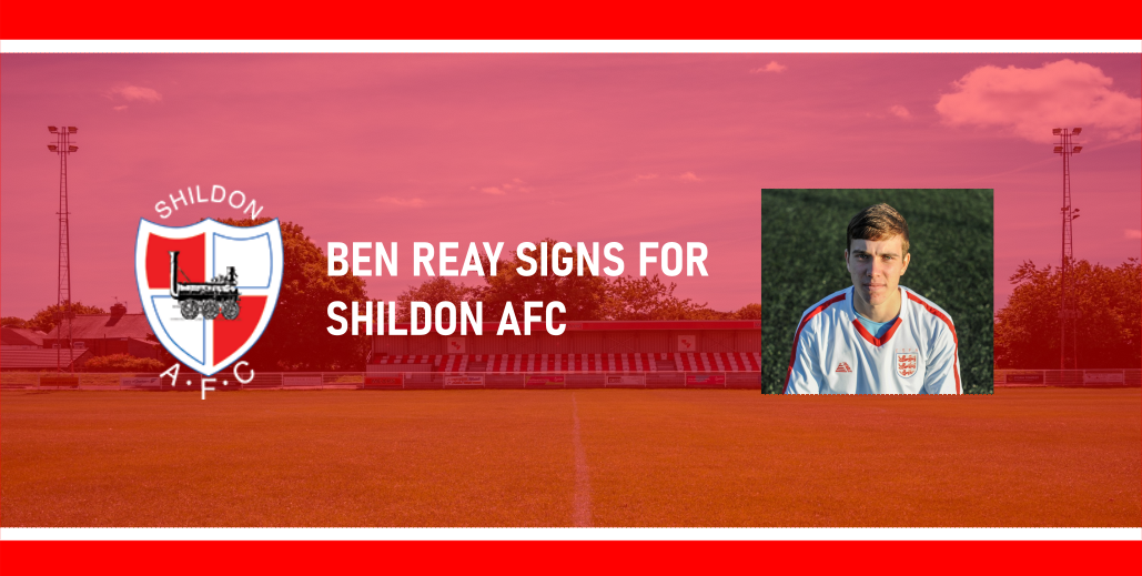 Ben Reay signs for Shildon AFC – Shildon AFC