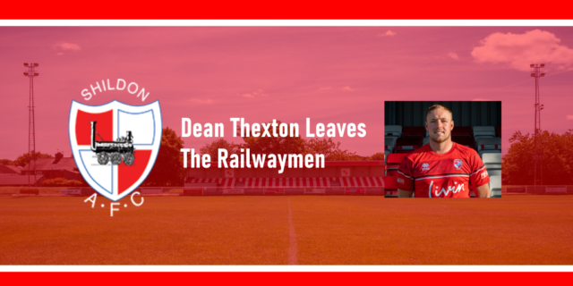 Thexton Leaves the Railwaymen – Shildon AFC