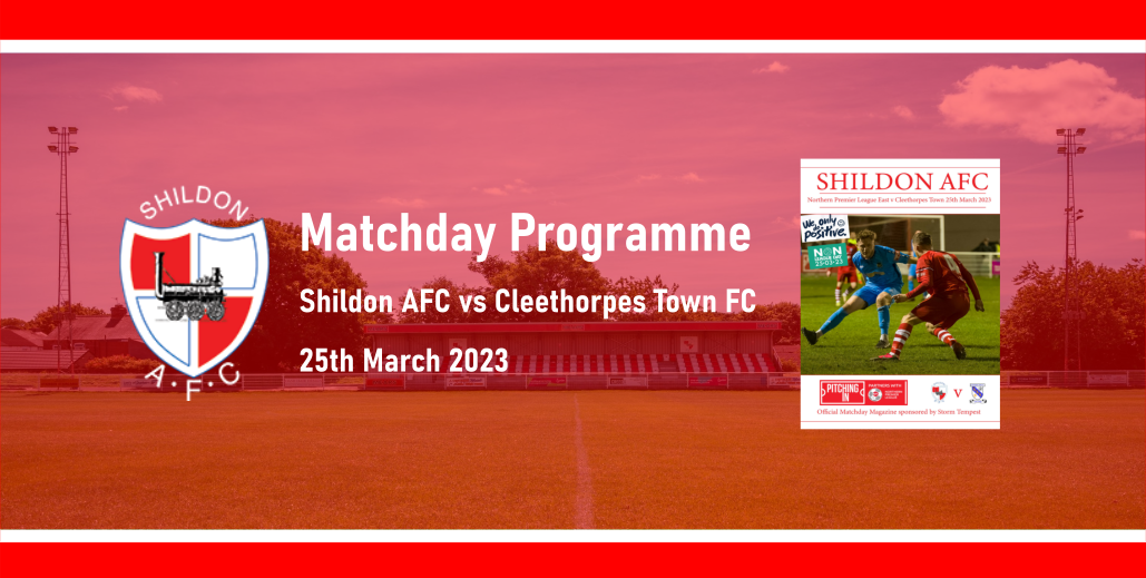 Matchday Programme – Cleethorpes Town FC (25-03-23) – Shildon AFC